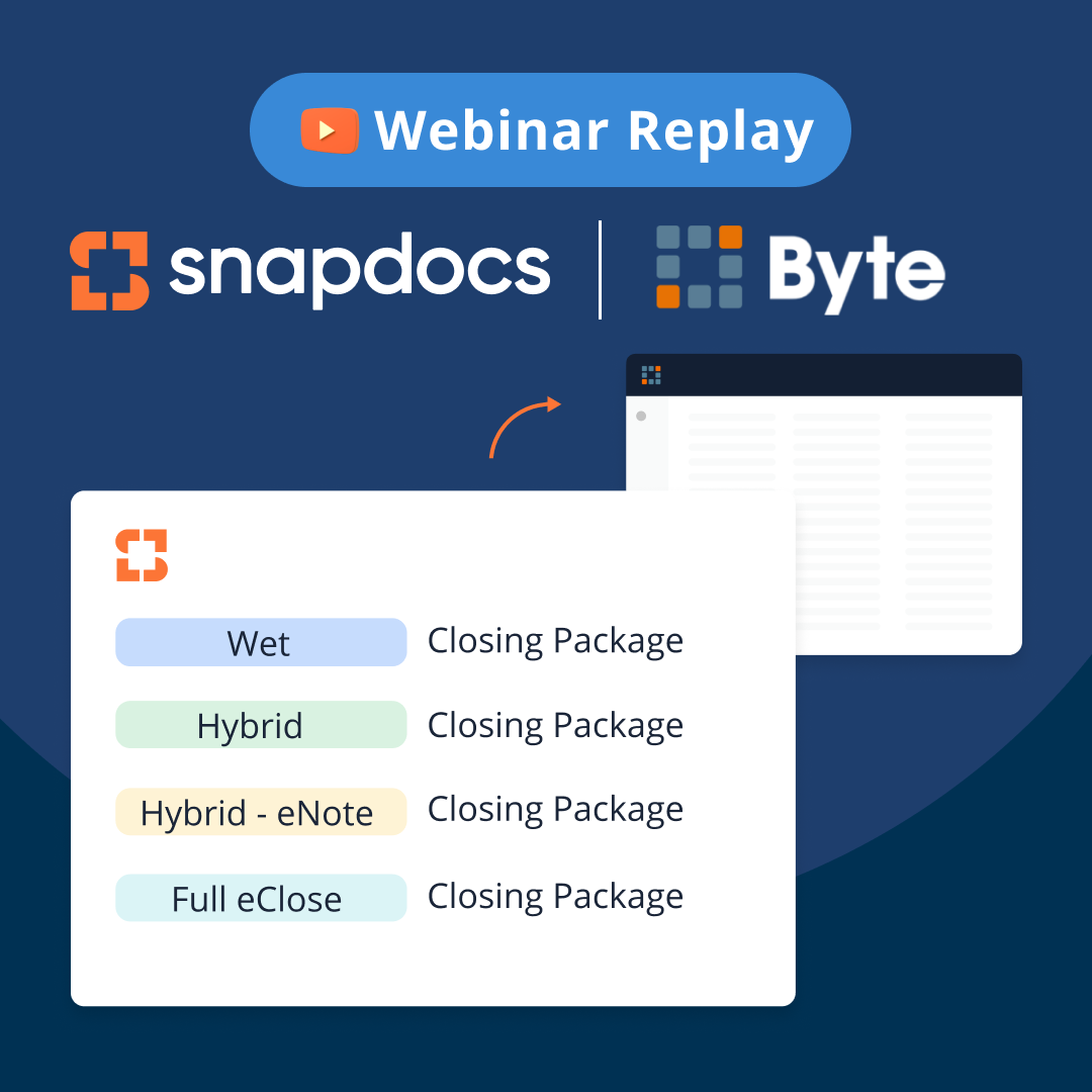 Webinar: Snapdocs + Byte — Integration Demo