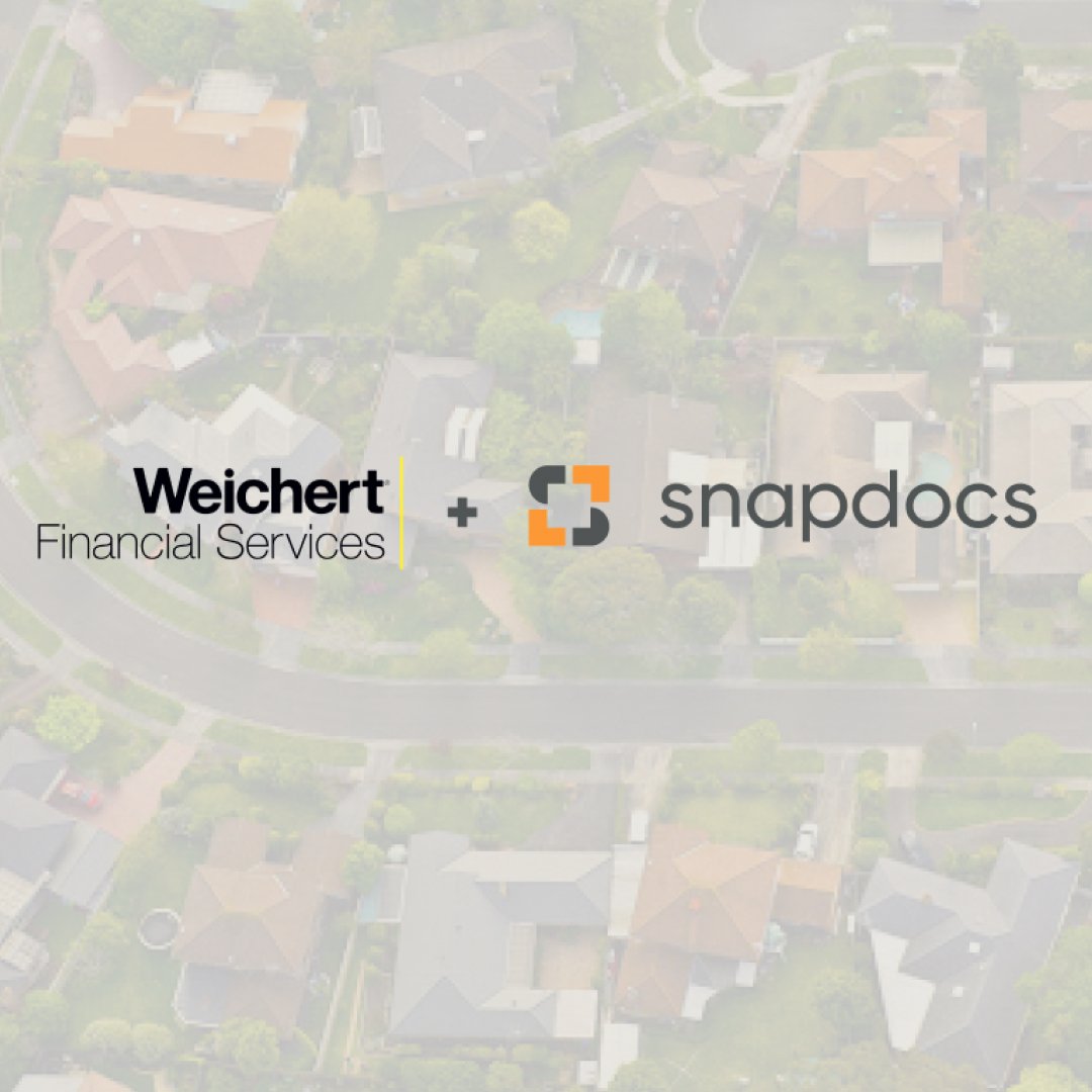 Press Release: Weichert Financial Services Chooses Snapdocs to Scale ...
