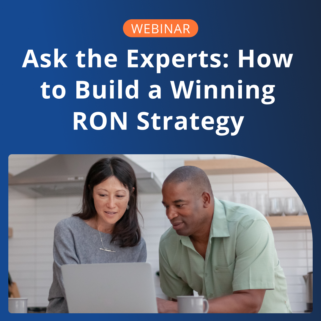 Webinar: Ask the Experts: How to Build a Winning RON Strategy