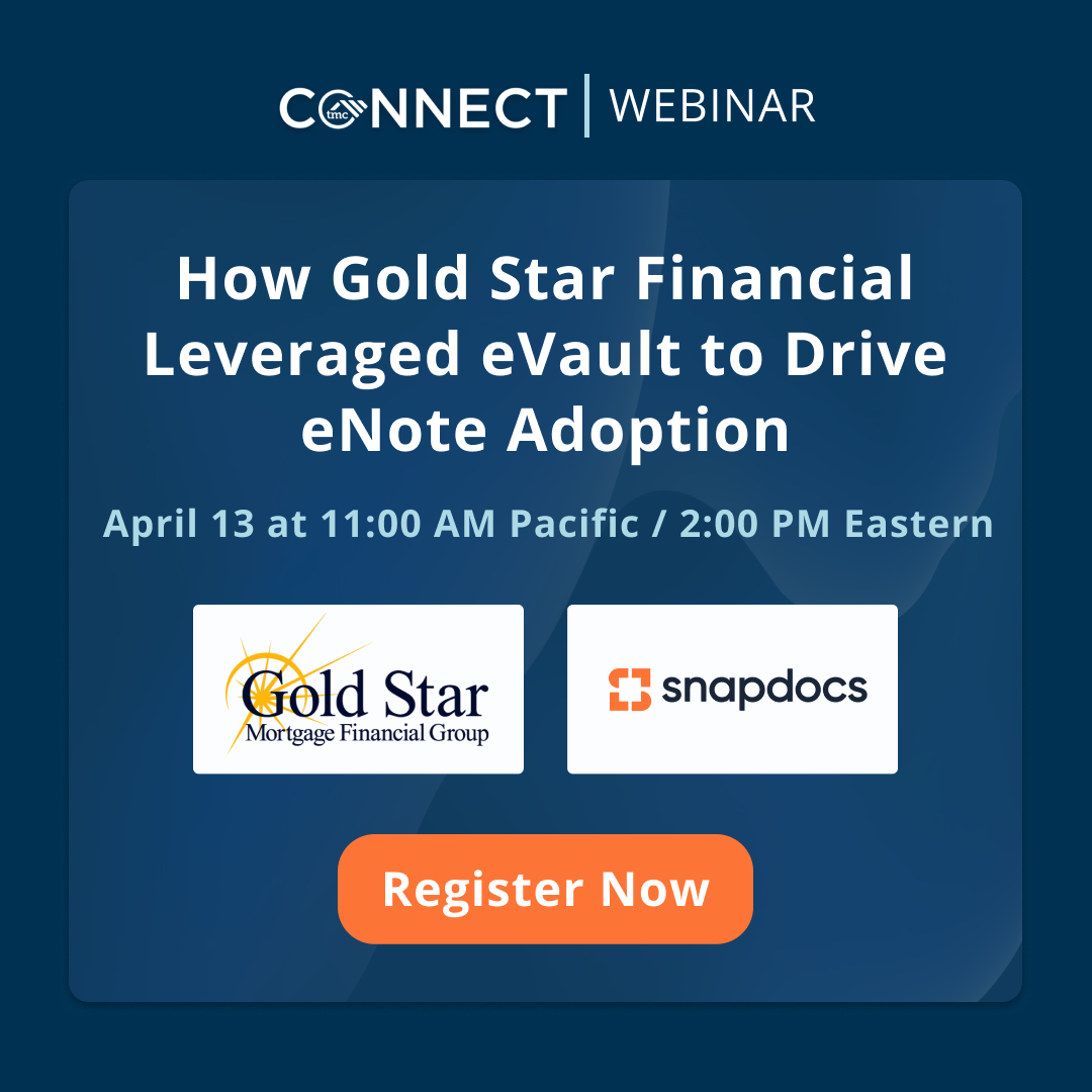 Webinar: How Gold Star Financial Leveraged eVault to Drive eNote Adoption